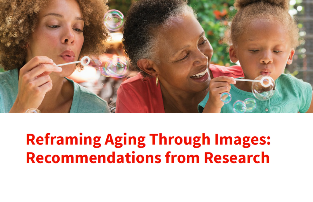 Reframing Aging Through Images: Fact Sheet - FrameWorks Institute