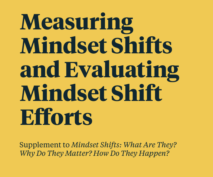 Measuring Mindset Shifts and Evaluating Mindset Shift Efforts ...