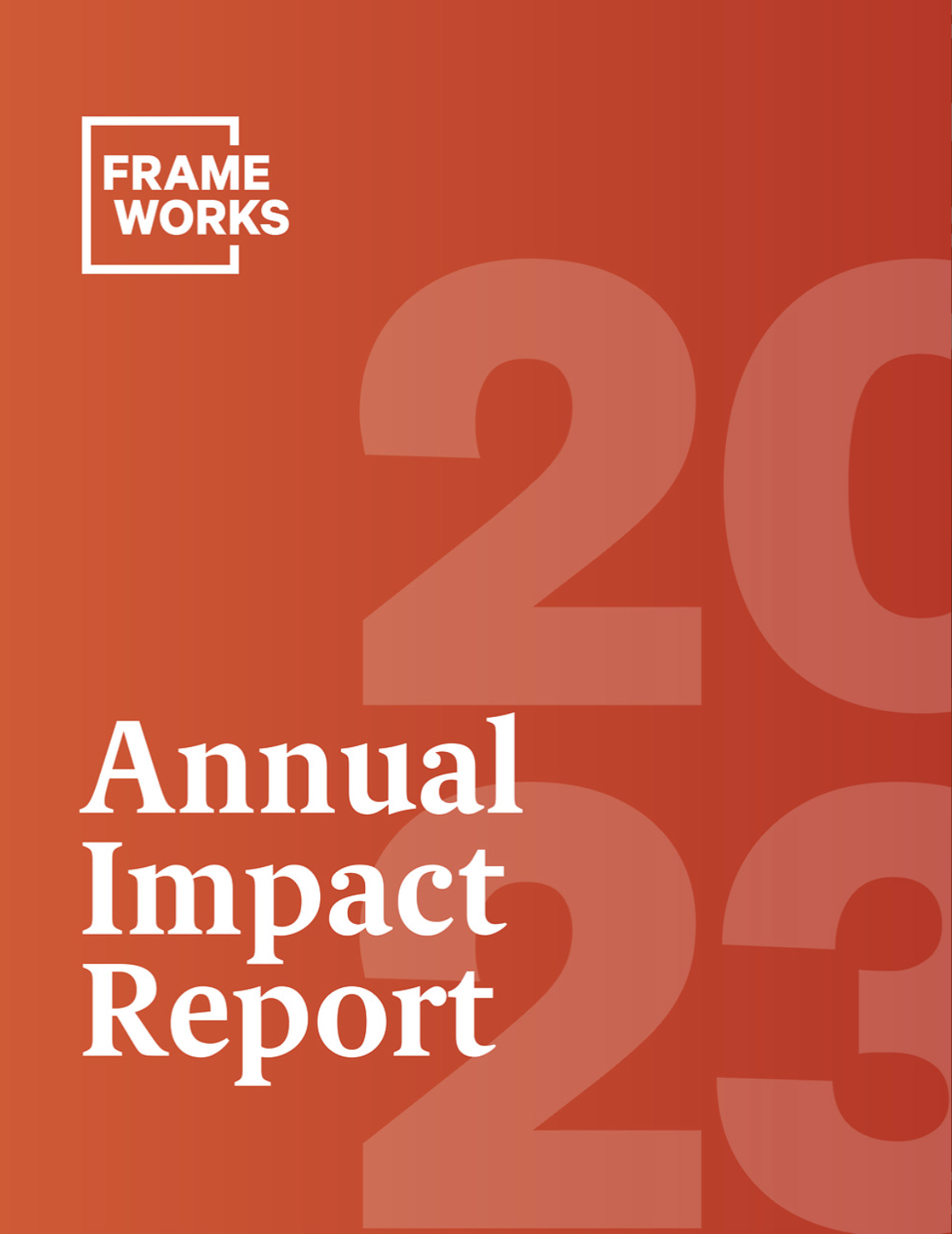 2023 Annual Impact Report - FrameWorks Institute
