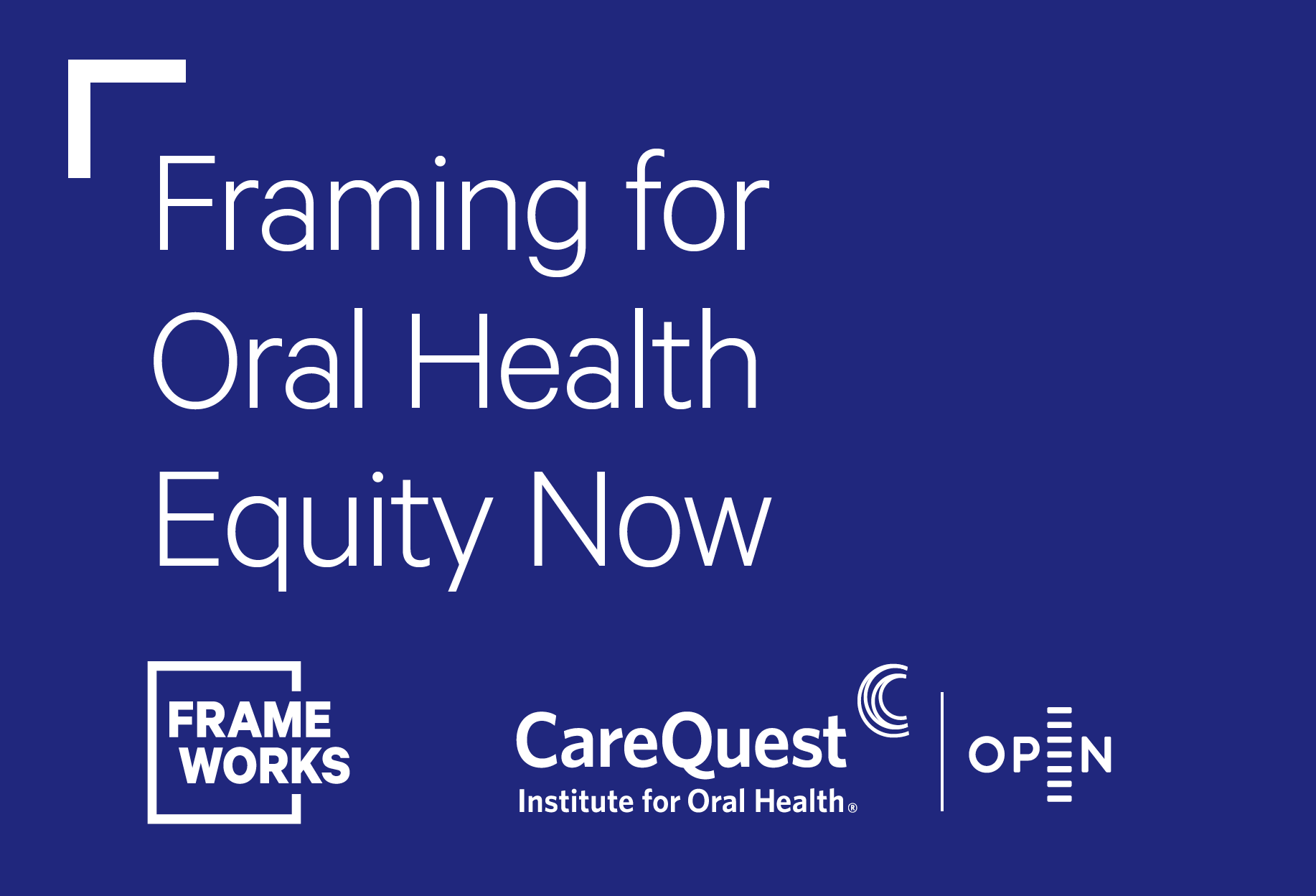 Framing for Oral Health Equity Now: A Communications Toolkit for ...