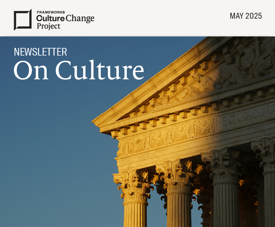 On Culture #23: Framing in a Constitutional Crisis - FrameWorks Institute