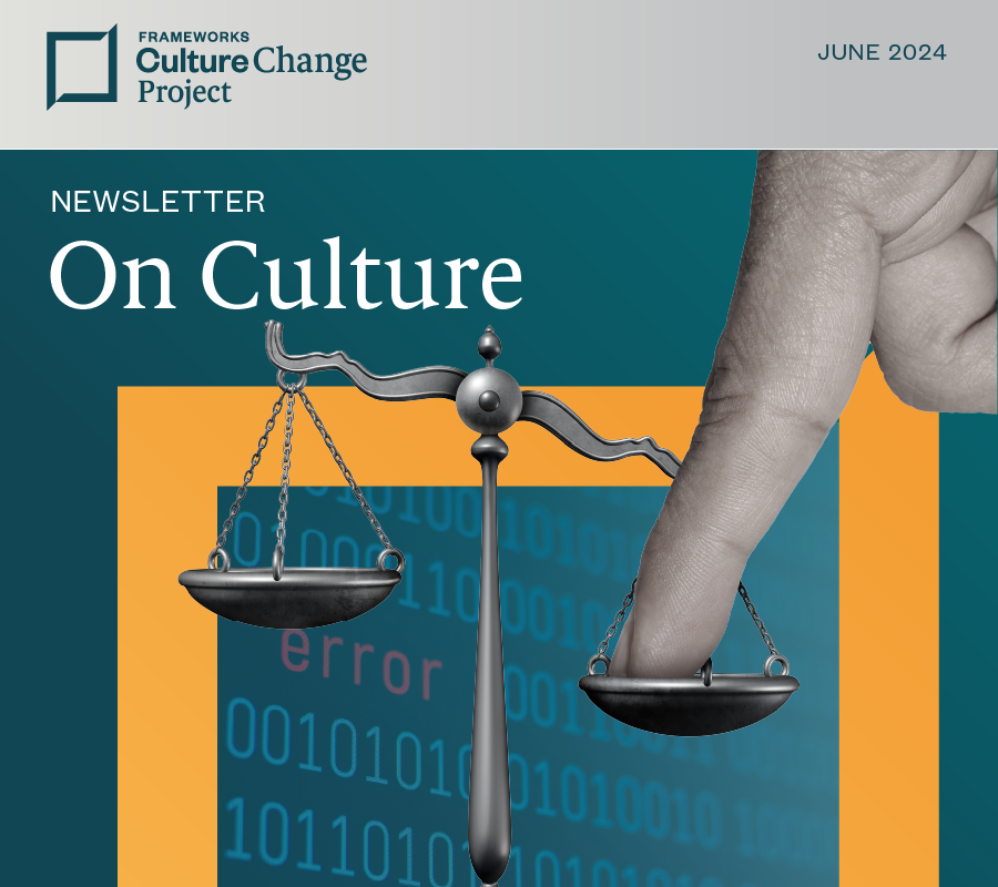 On Culture #12: Un-Rigging the System - FrameWorks Institute