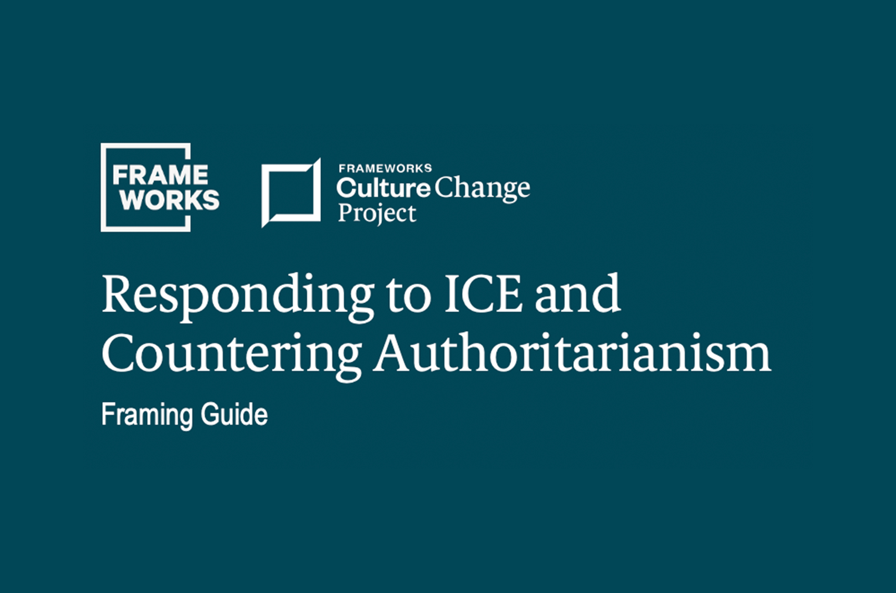 Responding to ICE and Countering Authoritarianism - FrameWorks Institute